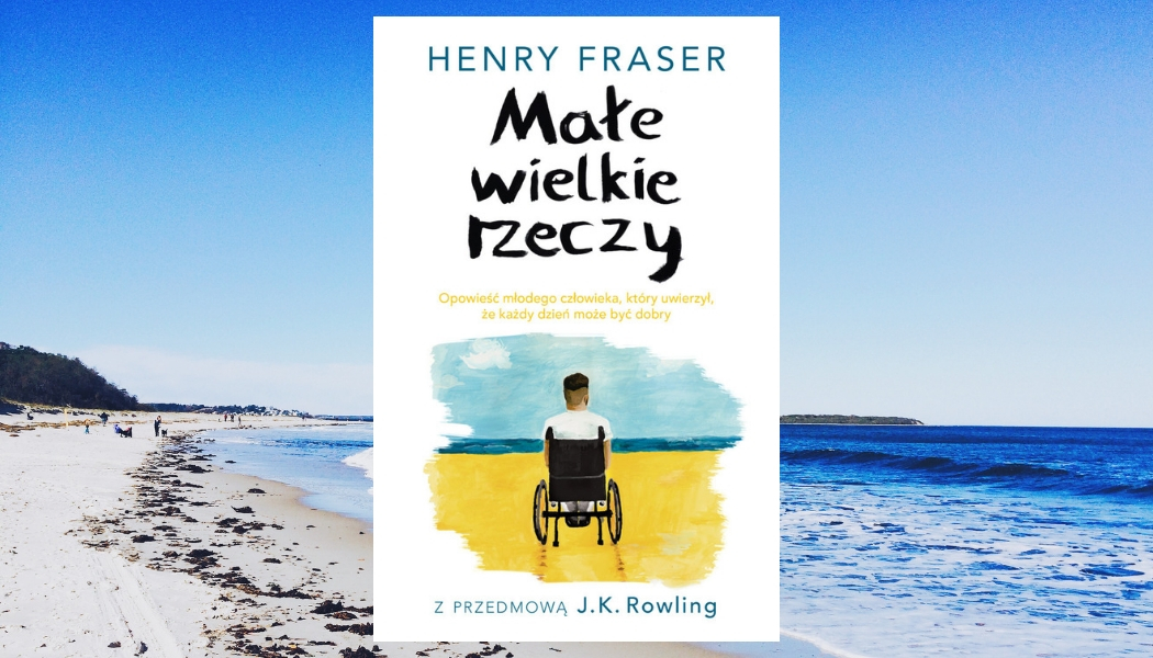Małe wielkie rzeczy Henry Fraser - recenzja książki - Co Przeczytać