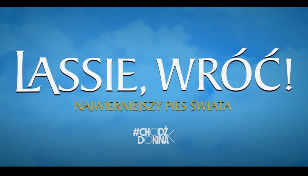 Lassie, wróć! ponownie na wielkim ekranie - Co Przeczytać